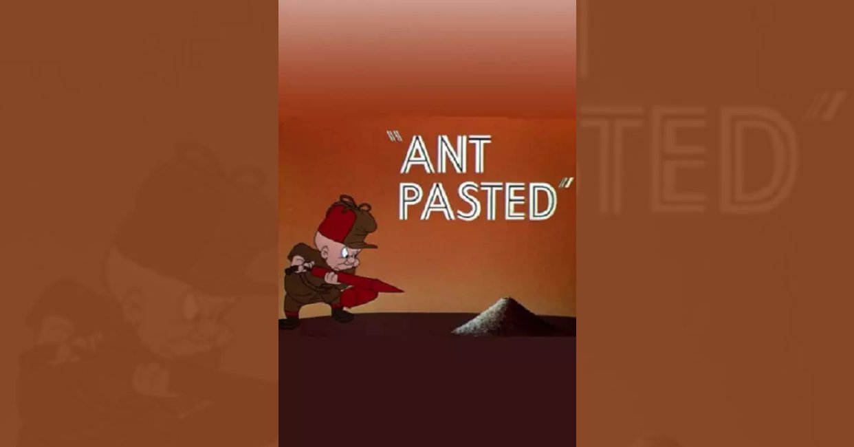 Ant Pasted (1953) mistakes since 1st Oct 2025, 01:15